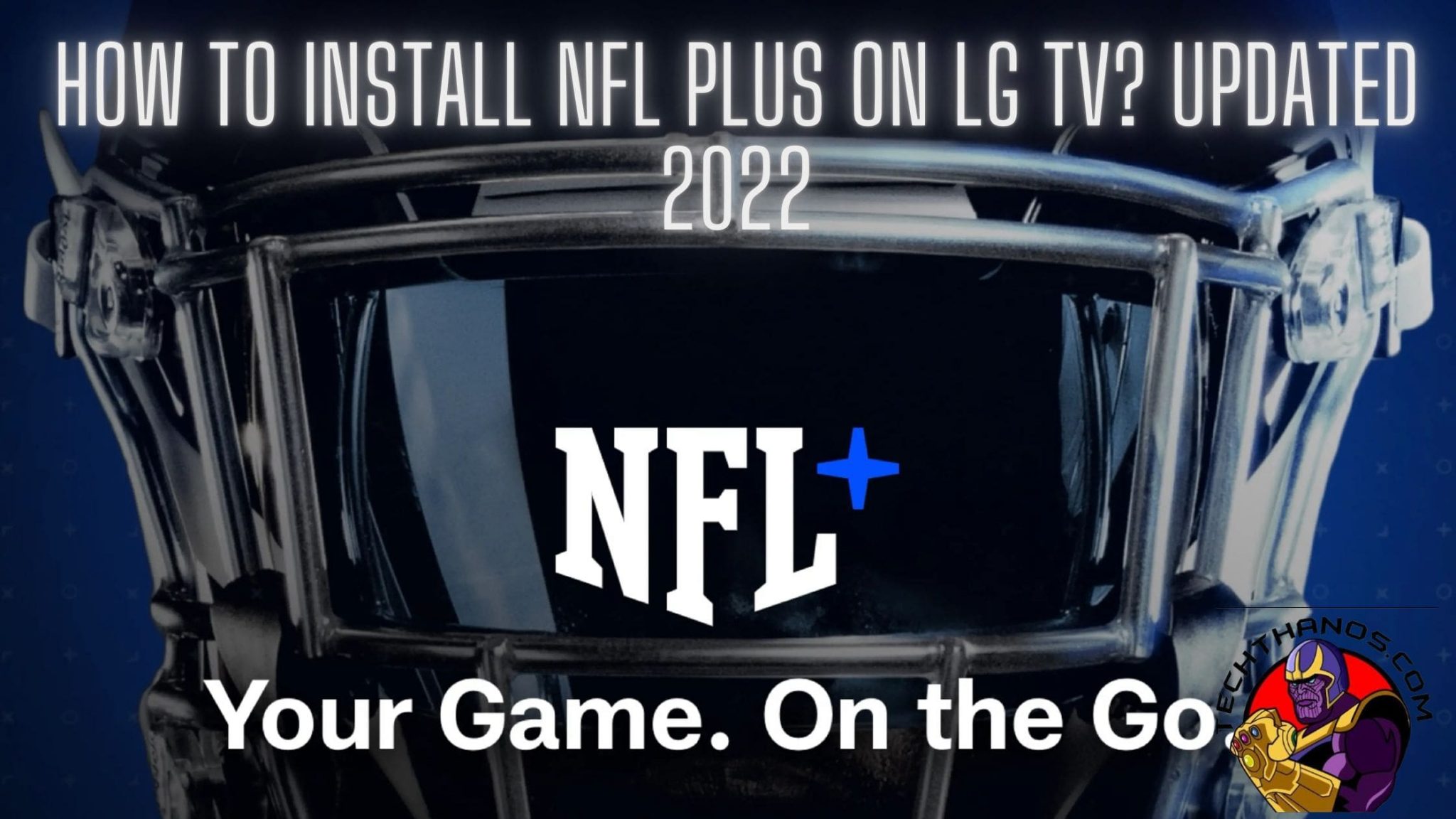 How to Install NFL Plus on LG TV? Updated 2022 - Tech Thanos